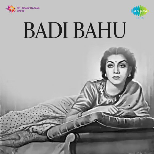 Badi Bahu Movie: Review | Release Date (1951) | Songs | Music | Images ...