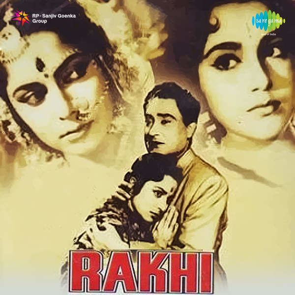 Rakhi Movie: Review | Release Date (1962) | Songs | Music | Images ...
