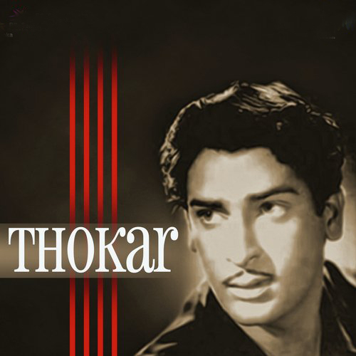 Thokar Movie: Review | Release Date (1953) | Songs | Music | Images ...